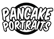 Pancake Portraits